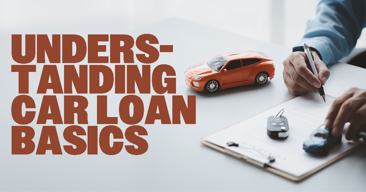 Your First Car Loan: 8 Things You Should Know